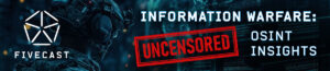 Iranian Information Warfare: Uncensored Analyst OSINT Series